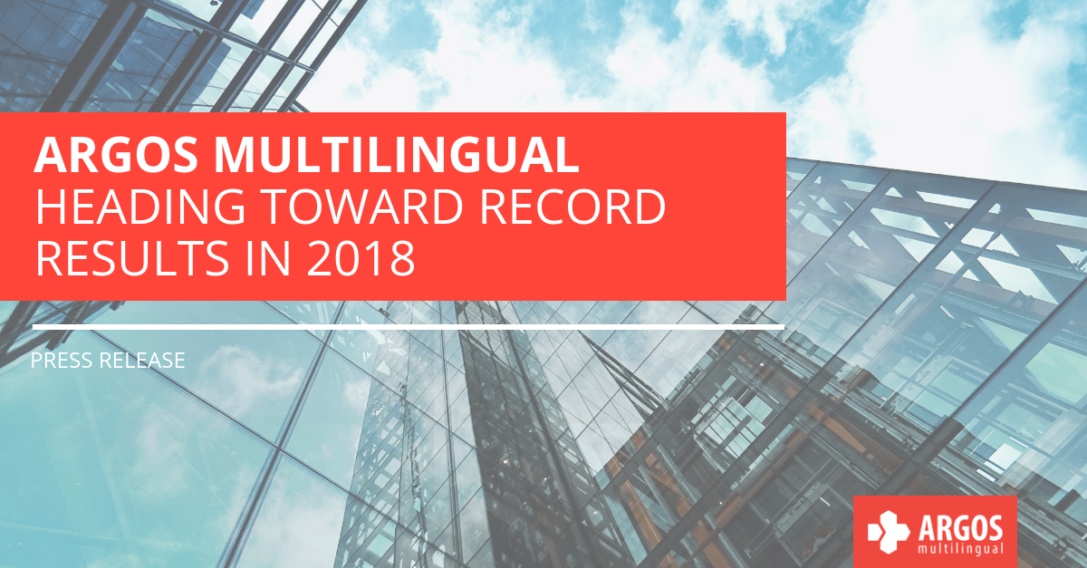 Argos Multilingual Heading Toward Record Results in 2018 | Argos ...