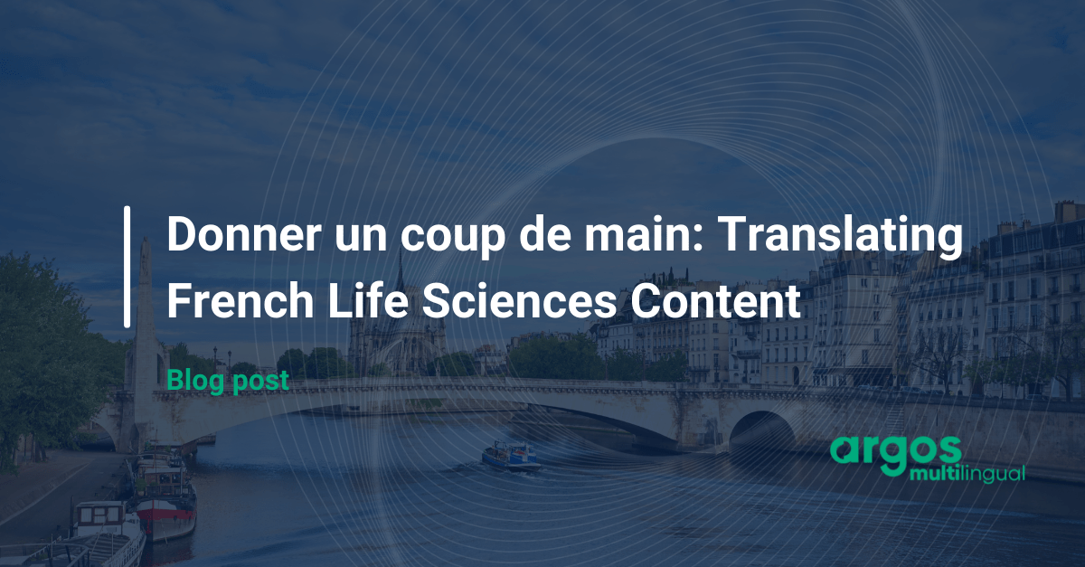 Donner un coup de main: Translating French Life Sciences Content ...