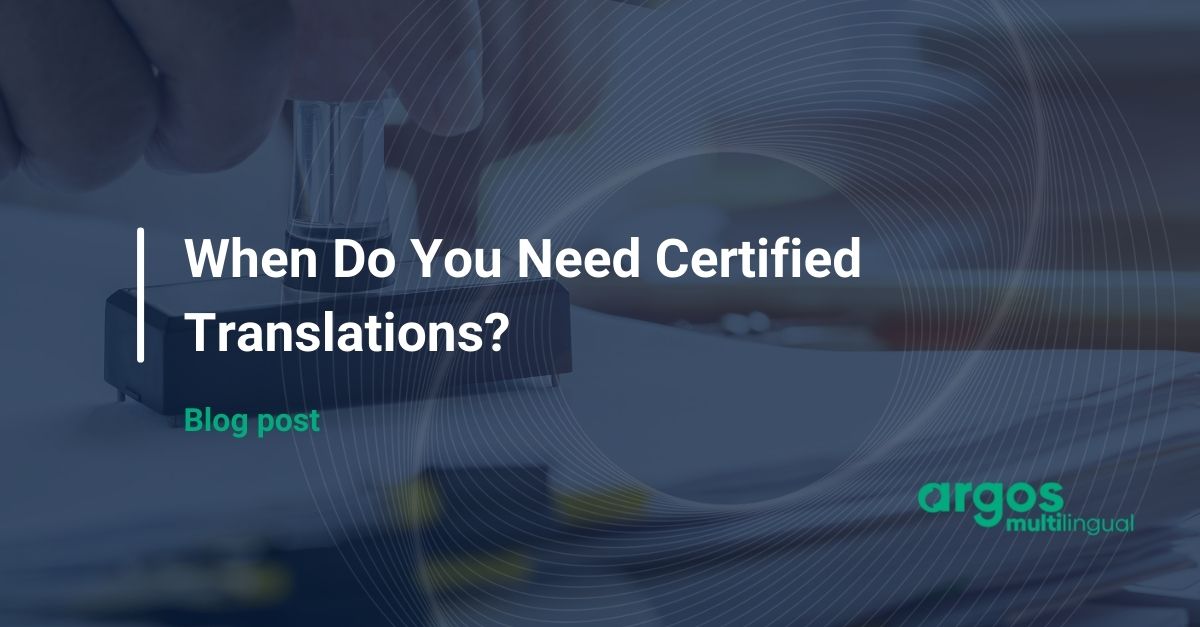 When Do You Need Certified Translations?