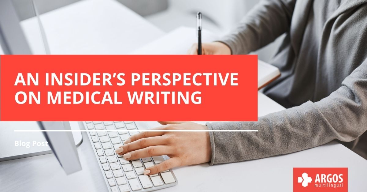 An Insider’s Perspective on Medical Writing - Argos Multilingual