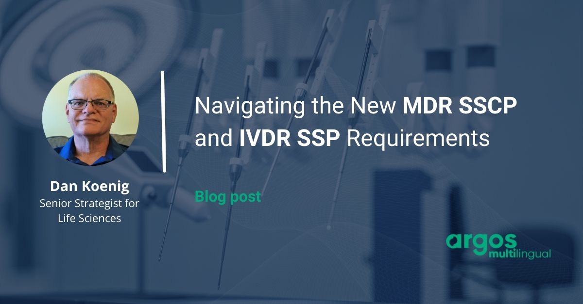 Navigating the New MDR SSCP & IVDR SSP Requirements | Argos Multilingual