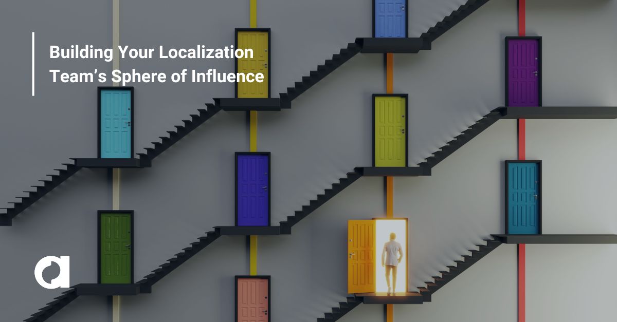 Building Your Localization Team’s Sphere of Influence | Argos Multilingual