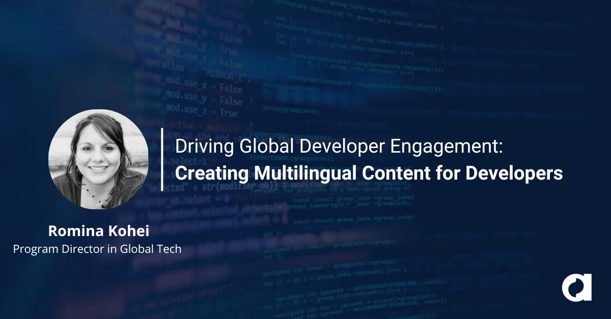 Driving Global Developer Engagement: Creating Multilingual Content for ...