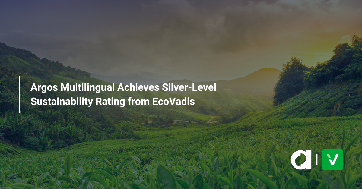 Argos Multilingual Achieves Silver-Level Sustainability Rating from ...