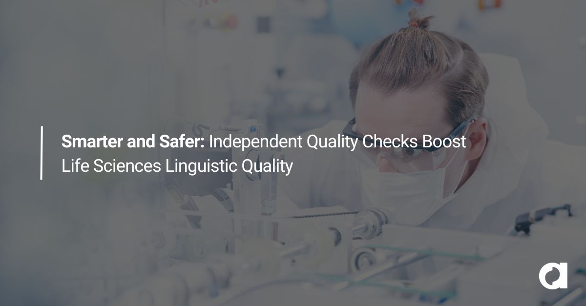 Smarter and Safer: Independent Quality Checks Boost Life Sciences ...