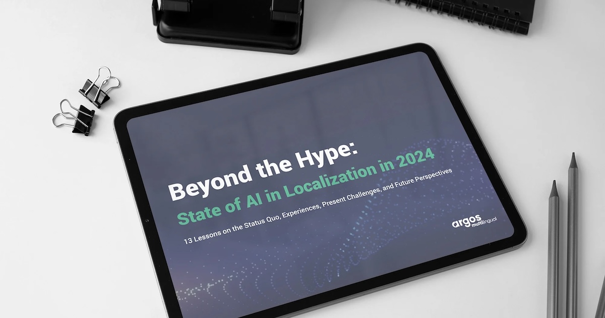 Argos Multilingual: End-to-End Global Content Solutions