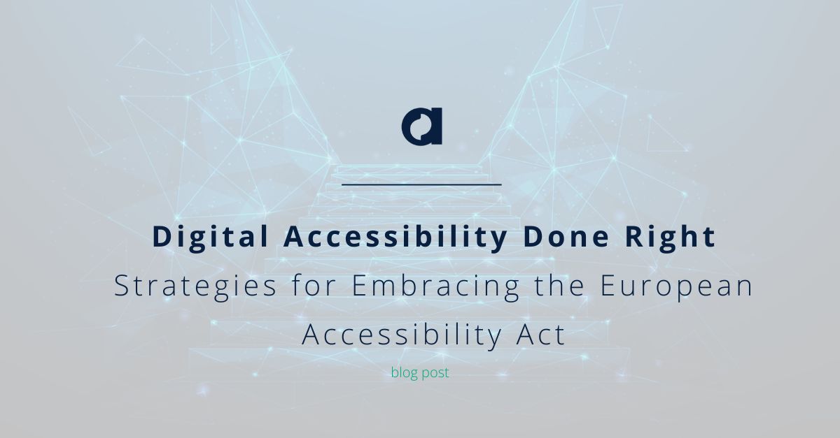 Digital Accessibility Done Right: Strategies for Embracing the European ...
