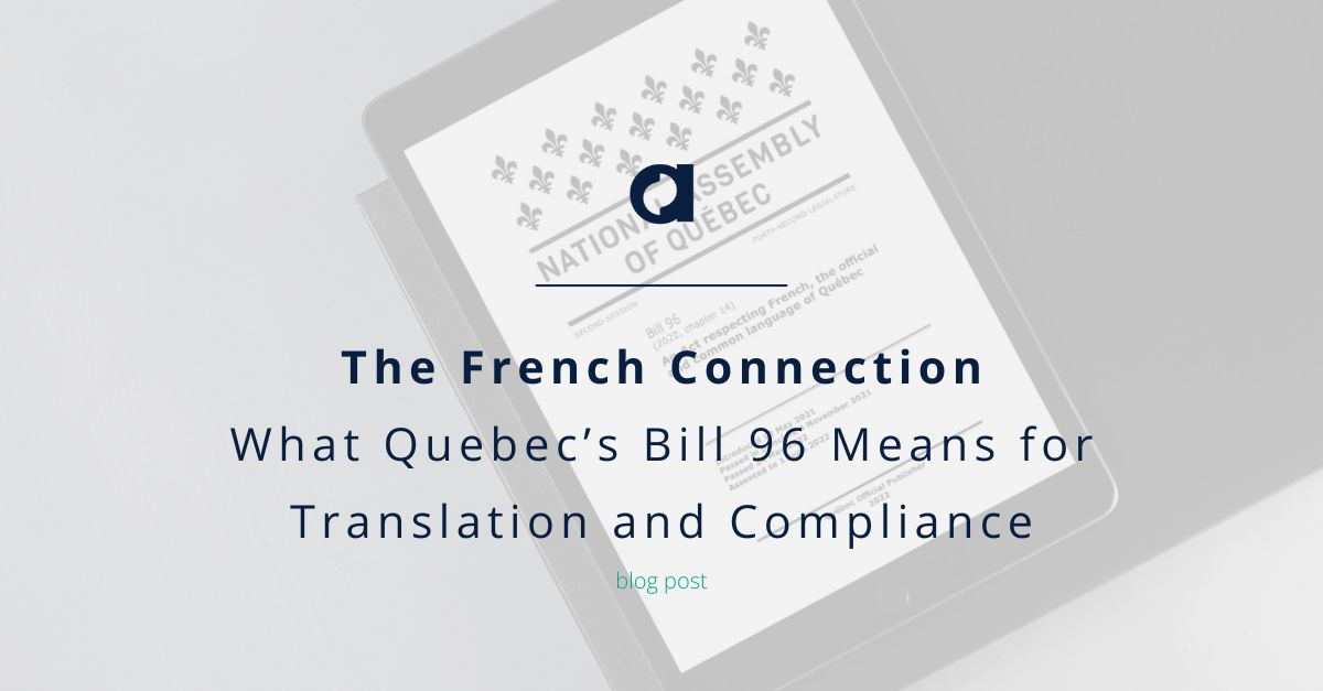 The French Connection: What Quebec’s Bill 96 Means for Translation and ...