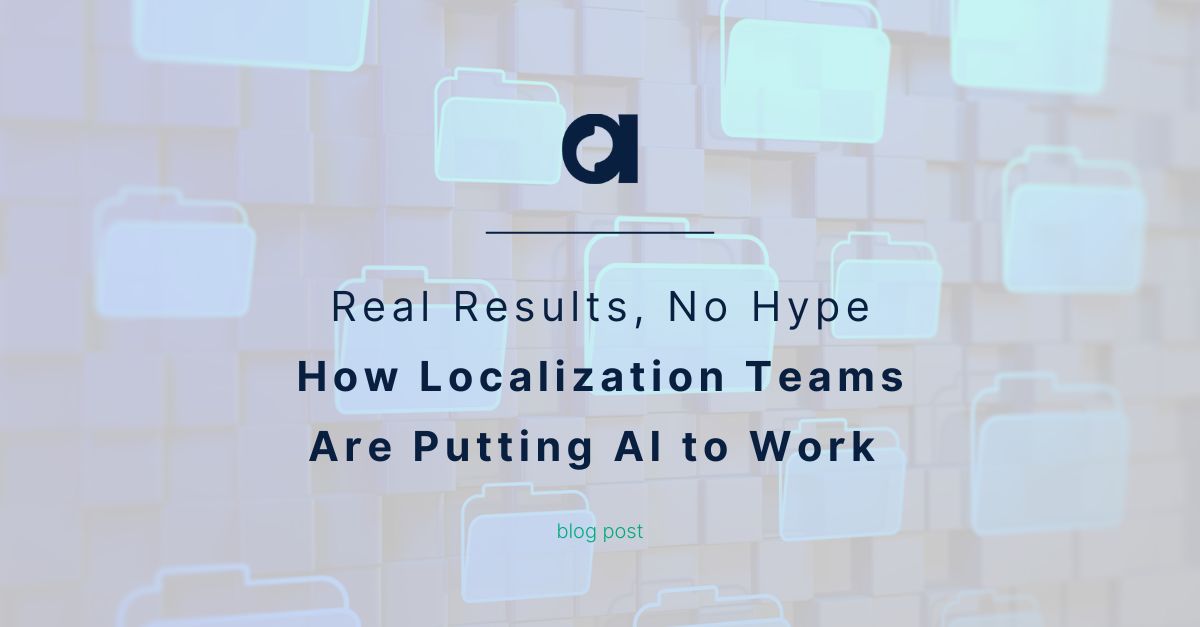 How Localization Teams Are Putting AI to Work | Argos Multilingual