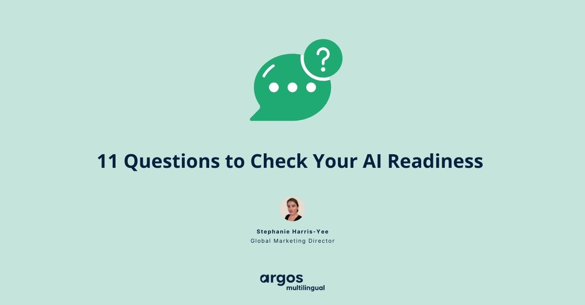 11 Questions to Check Your AI Readiness | Argos Multilingual