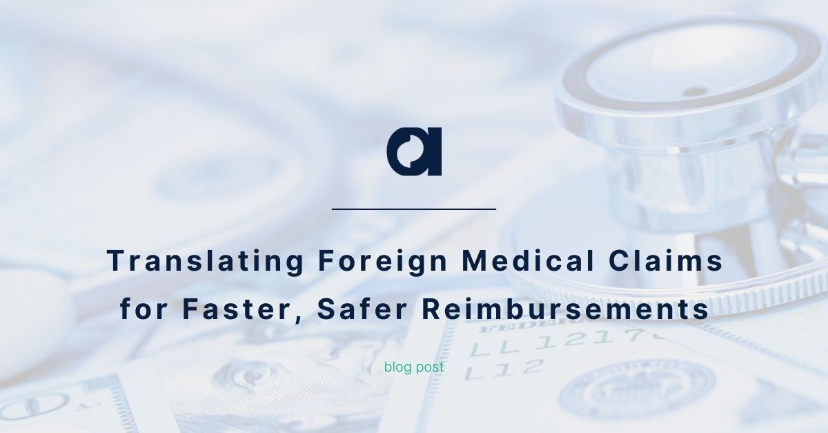Translating Foreign Medical Claims for Faster, Safer Reimbursements ...