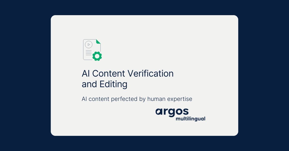 AI Content Verification & Editing | Argos Multilingual