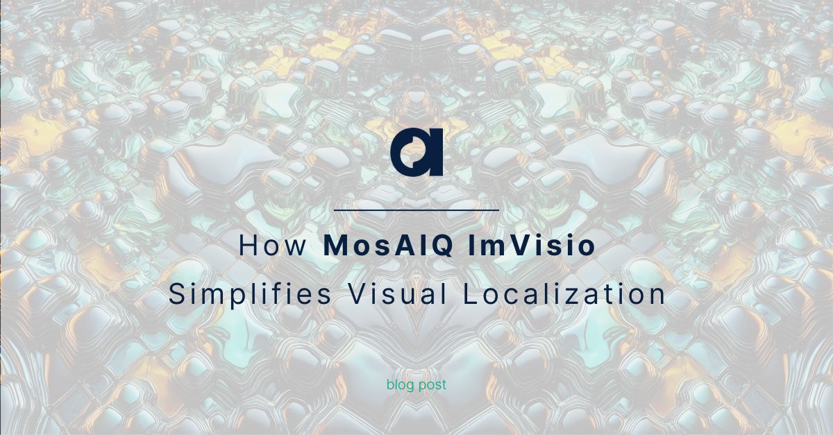 How MosAIQ ImVisio Simplifies Visual Localization | Argos Multilingual